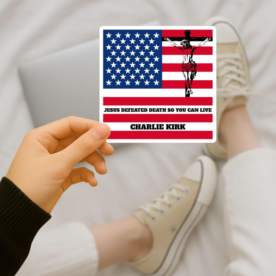 Charlie Kirk 'jesus Defeated Death' Vinyl Sticker - Patriotic Christian ...