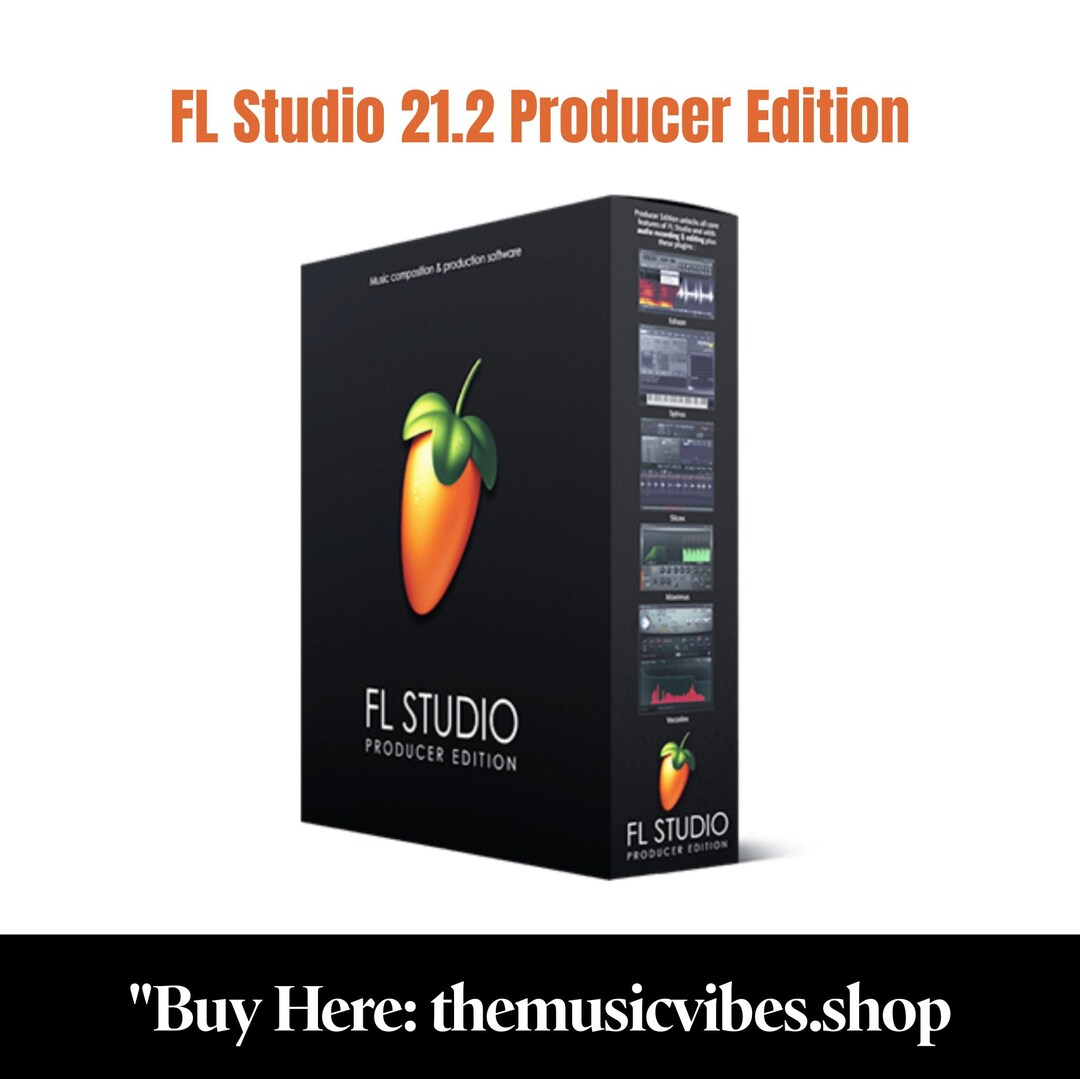 FL Studio 21.2 Producer Edition – Instant Digital Delivery, Lifetime ...