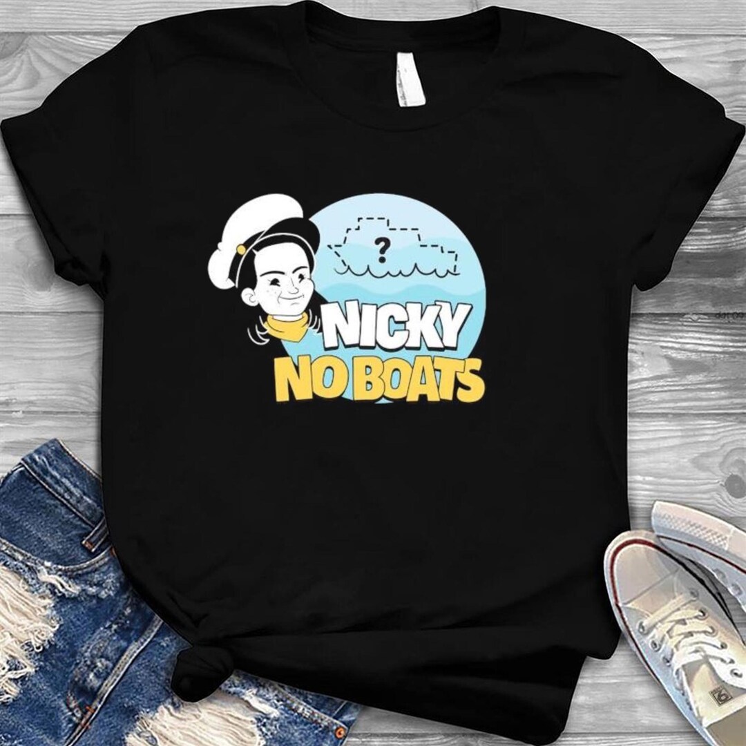 Nicky No Boats Tee – Funny #BHN Meme Shirt - Etsy