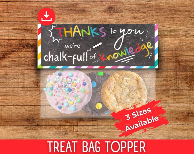 Teacher THANK YOU Treat Bag Topper Printable Teacher Appreciation Gift ...