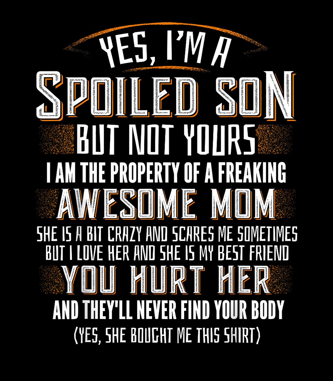 Yes I_m Spoiled Son but Not Yours Family Matching for Son Png, Gift for ...