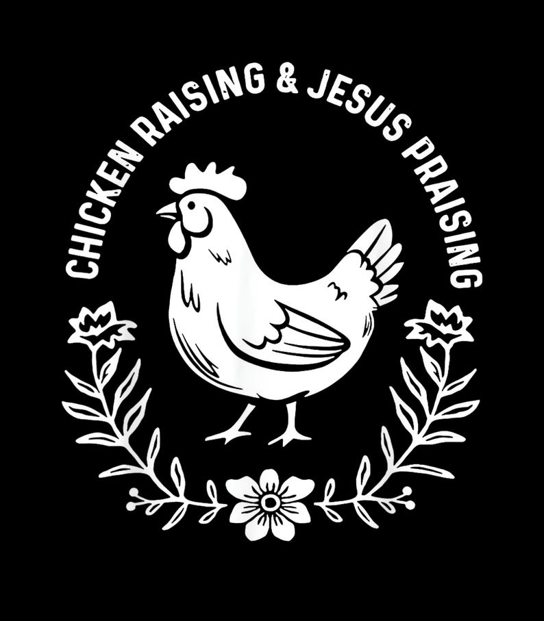Chicken Raising & Jesus Praising Png, Funny Farm Shirt Design, Instant ...