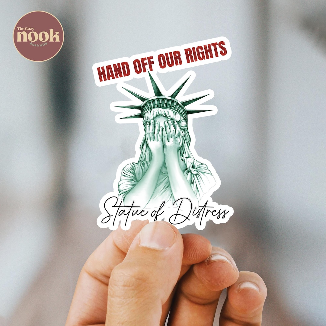 Statue of Distress Sticker – Hand off Our Rights Vinyl Decal, Political ...