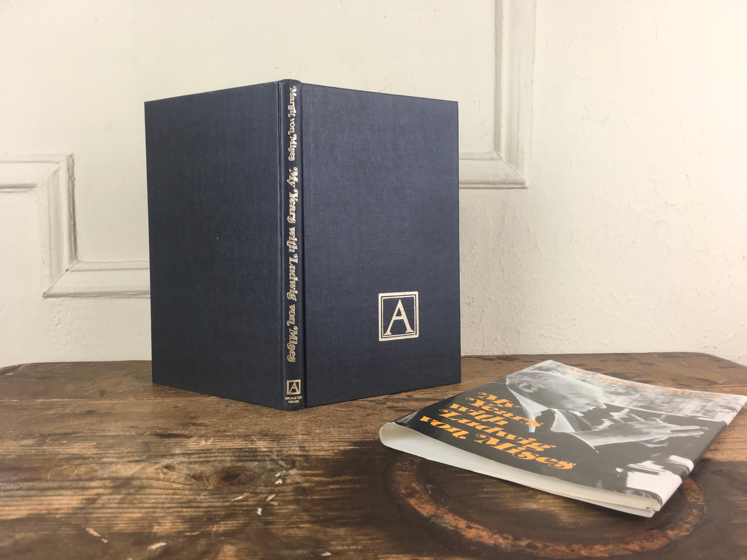 1976, My Years With Ludwig Von Mises by Margit Von Mises - Vintage Hard ...