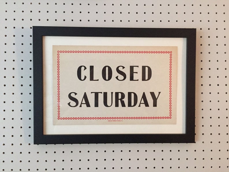 CLOSED SATURDAY Vintage Sign - Etsy