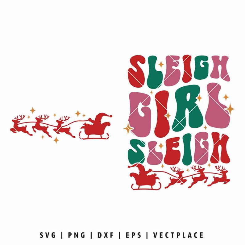Sleigh Girl Sleigh SVG PNG | Funny Retro Christmas Design for T-shirt ...
