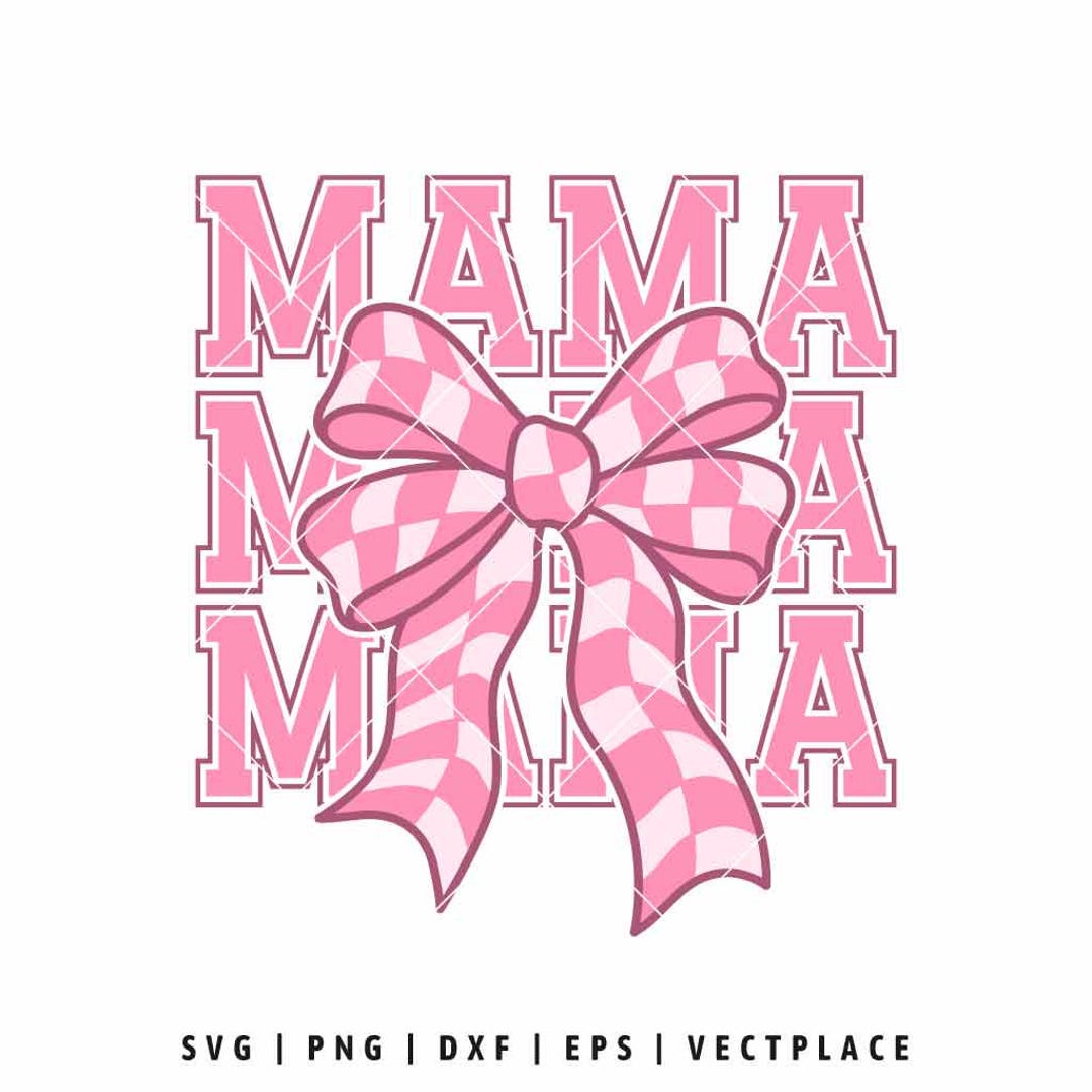 Mama Checkered Bow SVG, Mother's Day SVG - Etsy