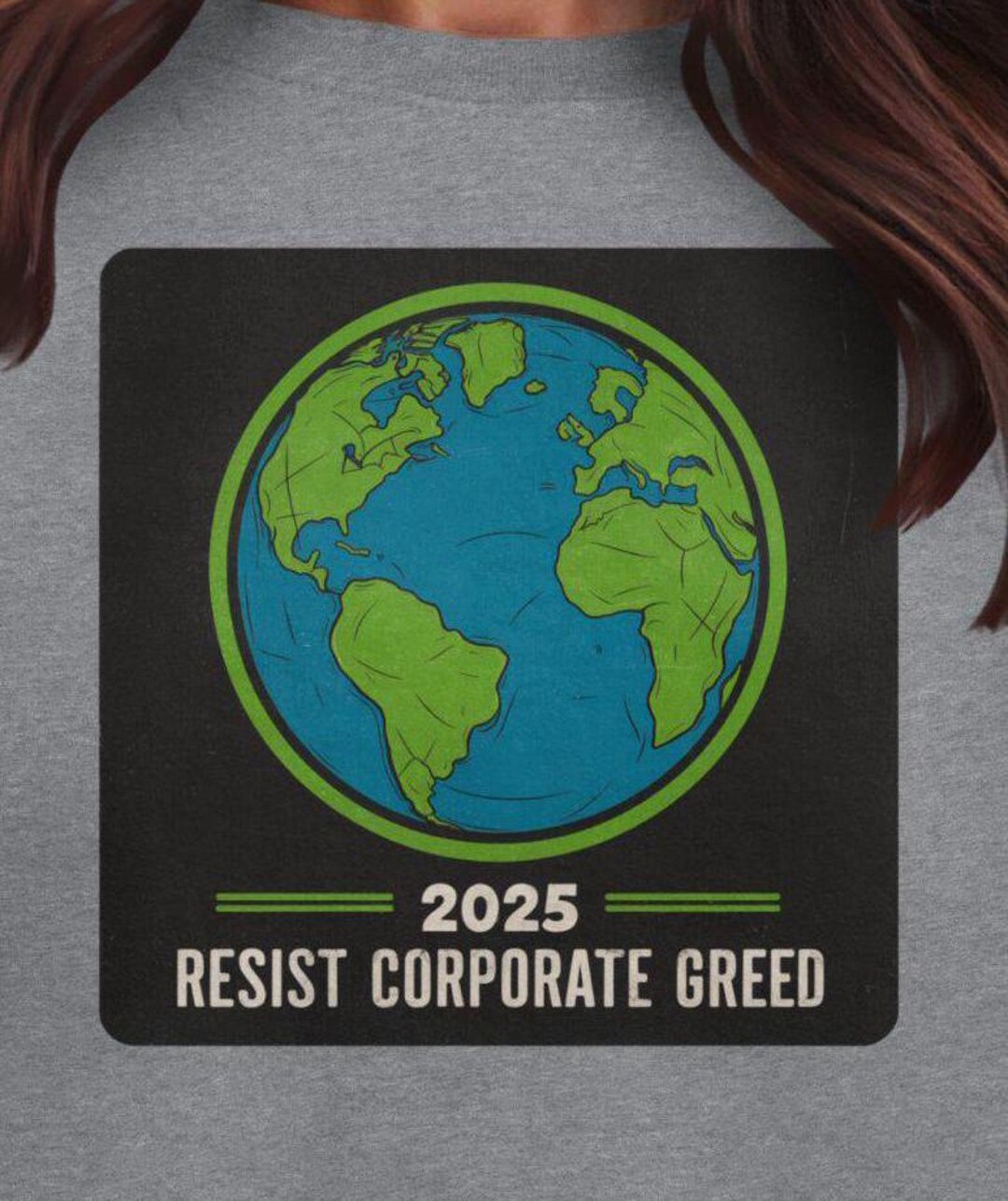 Sustainable 2025 Sweatshirt, Resist Corporate Greed Clothing, Eco ...