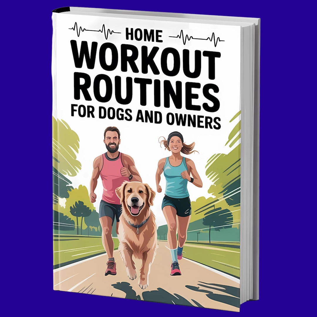 Dog & Owner Workout Guide: Fun Fitness, Bonding Exercises (digital ...