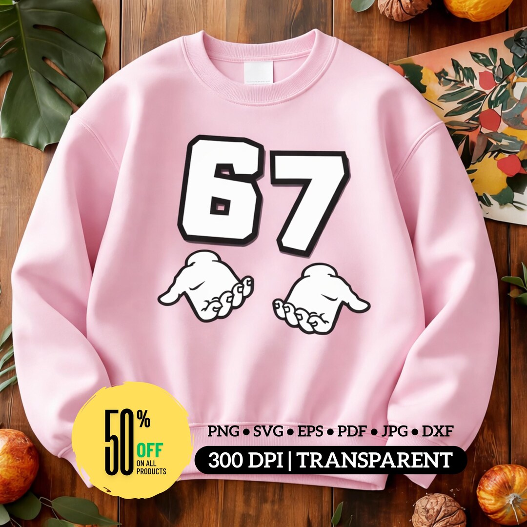 Six Seven Hand 67 PNG SVG Cut File, 67 Trend Viral Internet Humor Viral ...