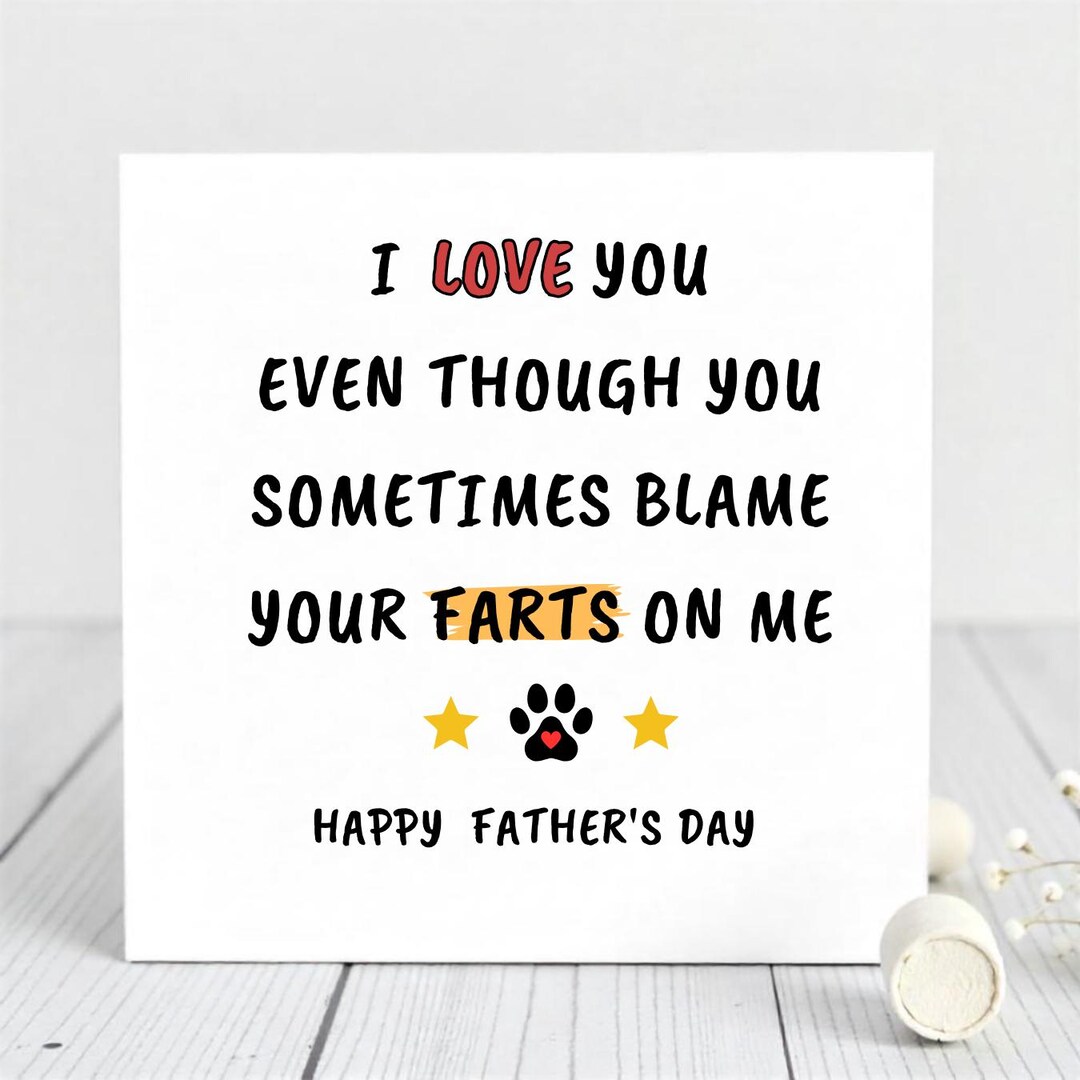 Funny Father's Day Card – I Love You, Fart Blame - Etsy UK