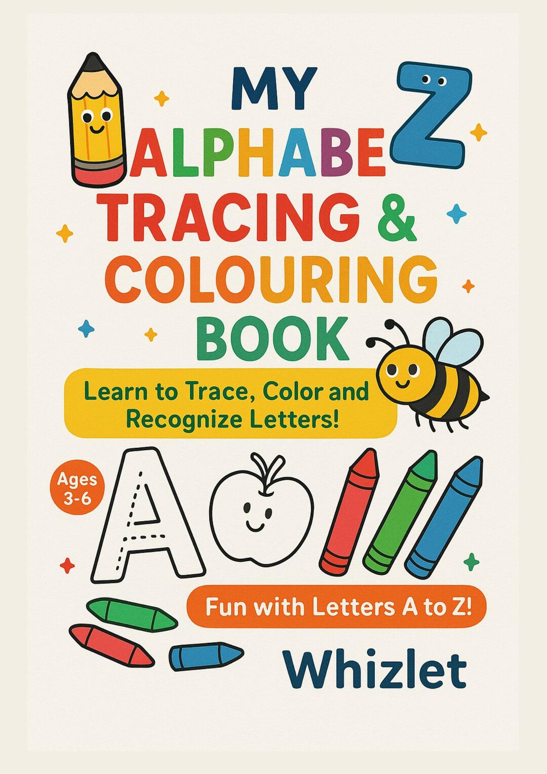 My Alphabet Tracing & Colouring Book – 53 Fun Pages for Early Learners ...