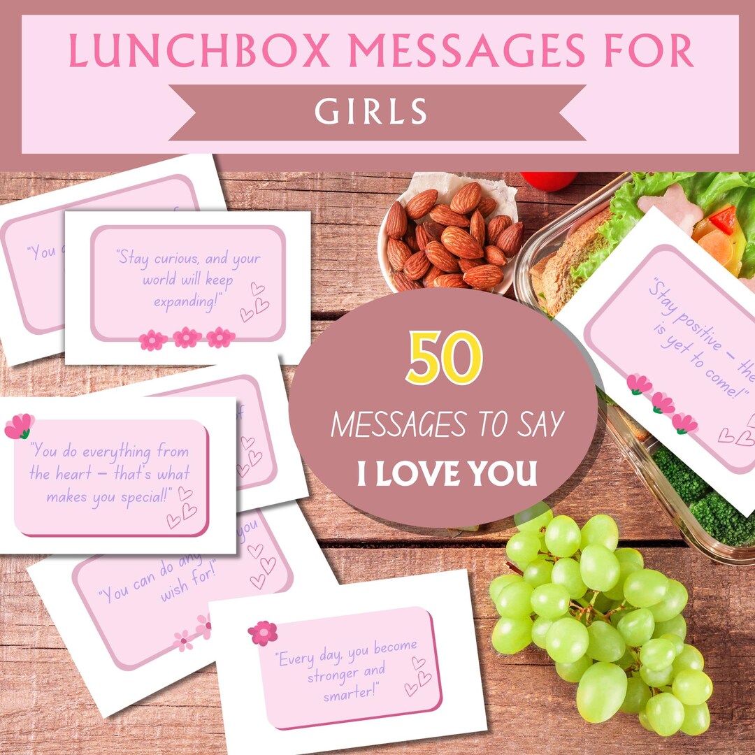 Printable Lunchbox Messages for Girls - Messages to Say I Love You ...