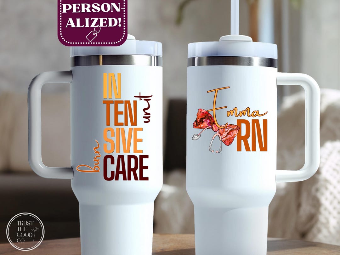 Personalized Burn ICU Nurse Tumbler: Stainless Steel Thermal Cup, 40oz ...