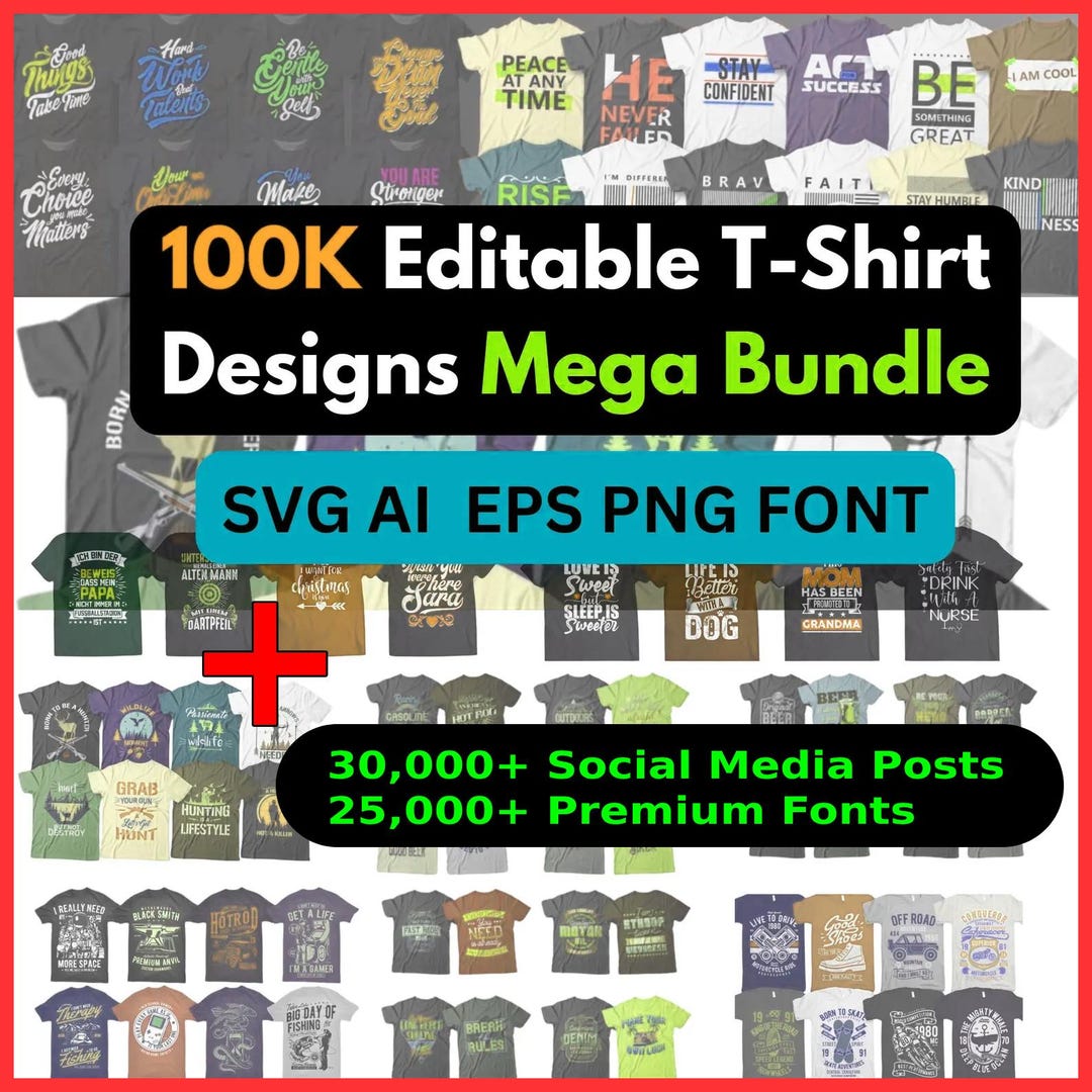100K T-shirt Designs Bundle, Svg Png Eps Dxf Files for POD, Graphic ...