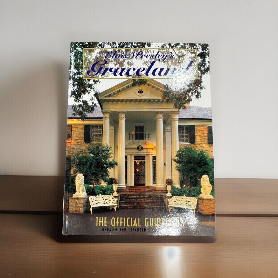 Elvis Presley's Graceland the Offical Guidebook Updated Expanded 2nd ...
