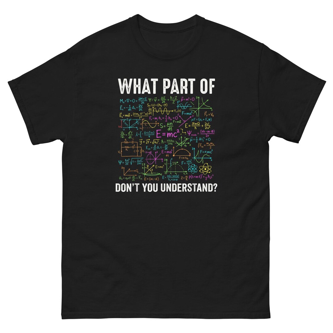 Funny Physics T-shirt: Science Geek Nerd Humor Graphic Tee - Etsy