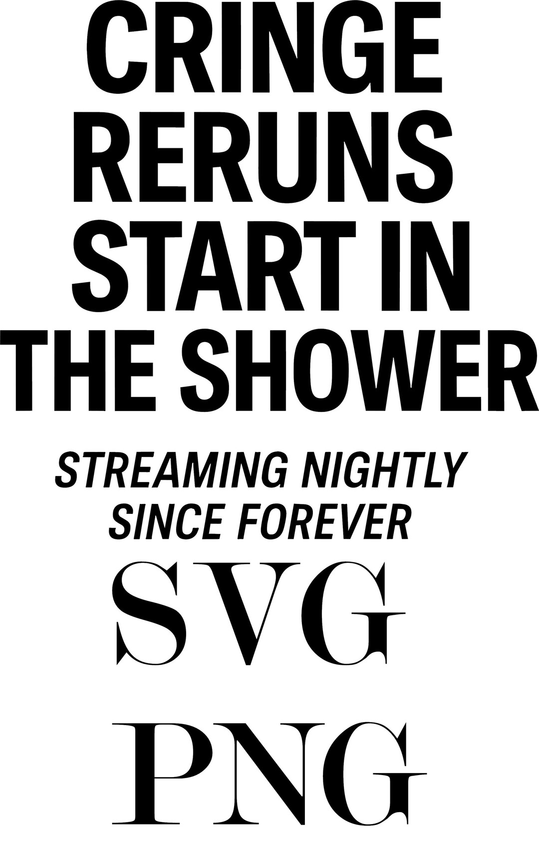 Cringe Reruns Start in the Shower | Funny Shower Thoughts Quote Graphic ...