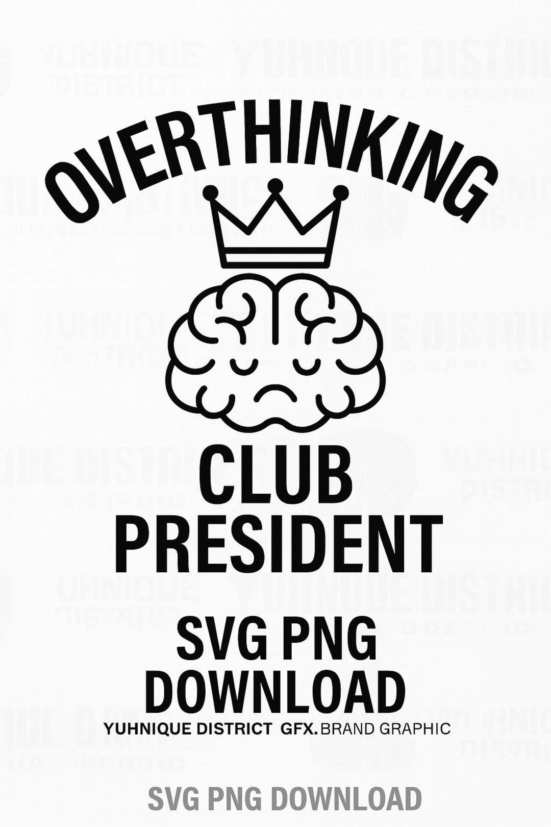 Overthinking Club President SVG PNG: Crowned Brain Clipart, Mental ...