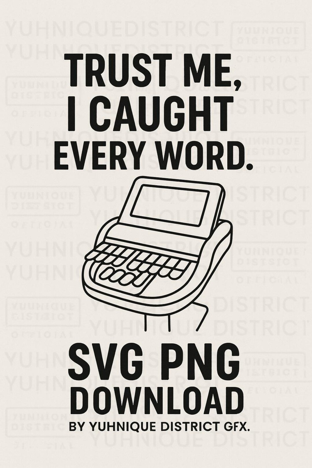 Court Reporter Steno Machine SVG: "trust Me I Caught Every Word ...