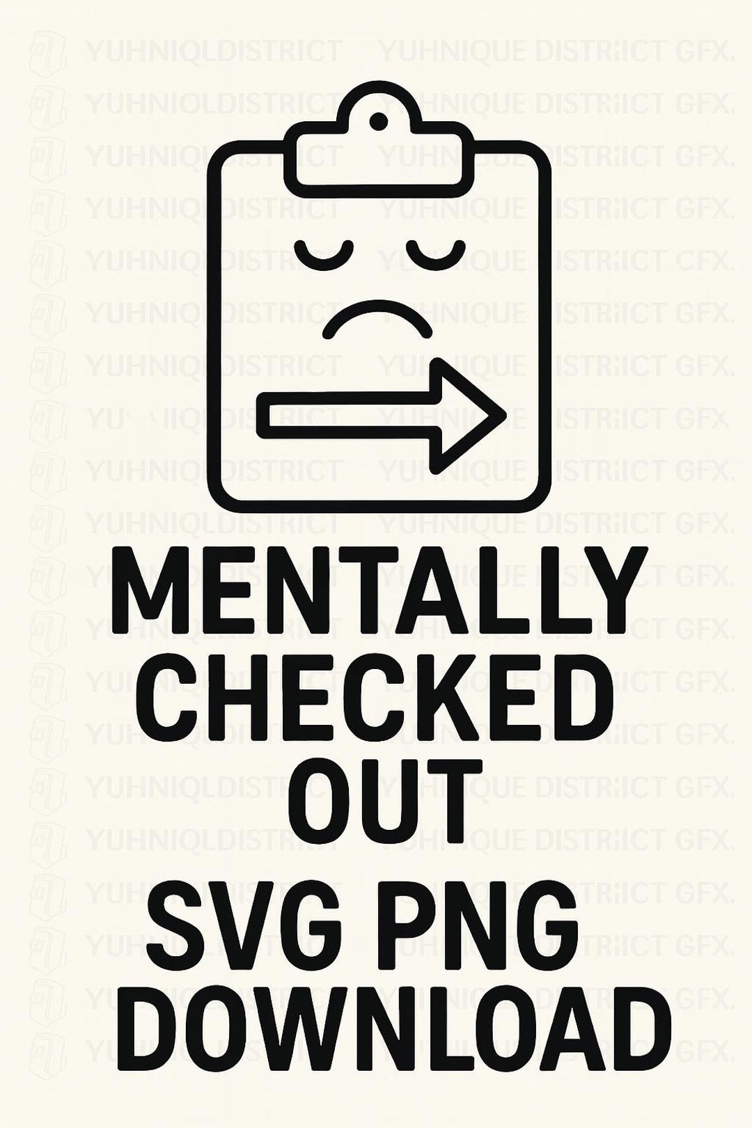 Mentally Checked Out SVG PNG: Burnout Humor Graphic for Mugs, Shirts - Etsy