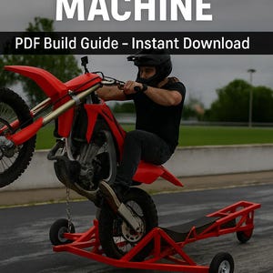 DIY Wheelie Machine Plans – Motorcycle & Dirt Bike Wheelie Trainer ...
