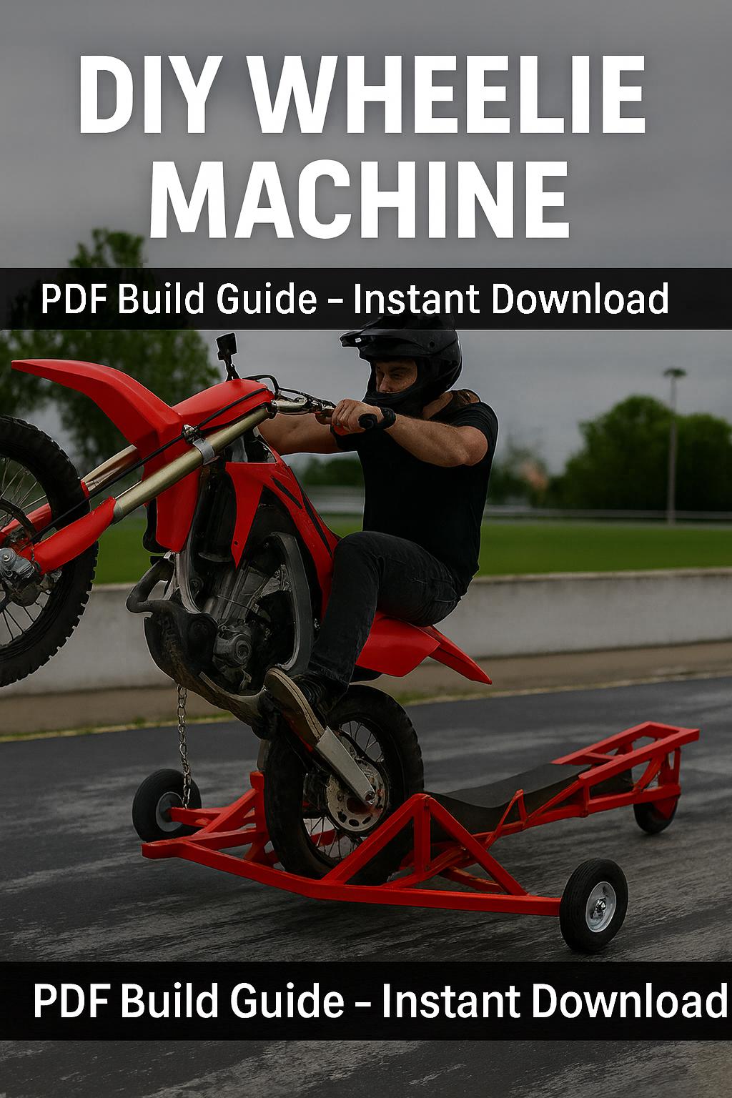 DIY Wheelie Machine Plans – Motorcycle & Dirt Bike Wheelie Trainer ...