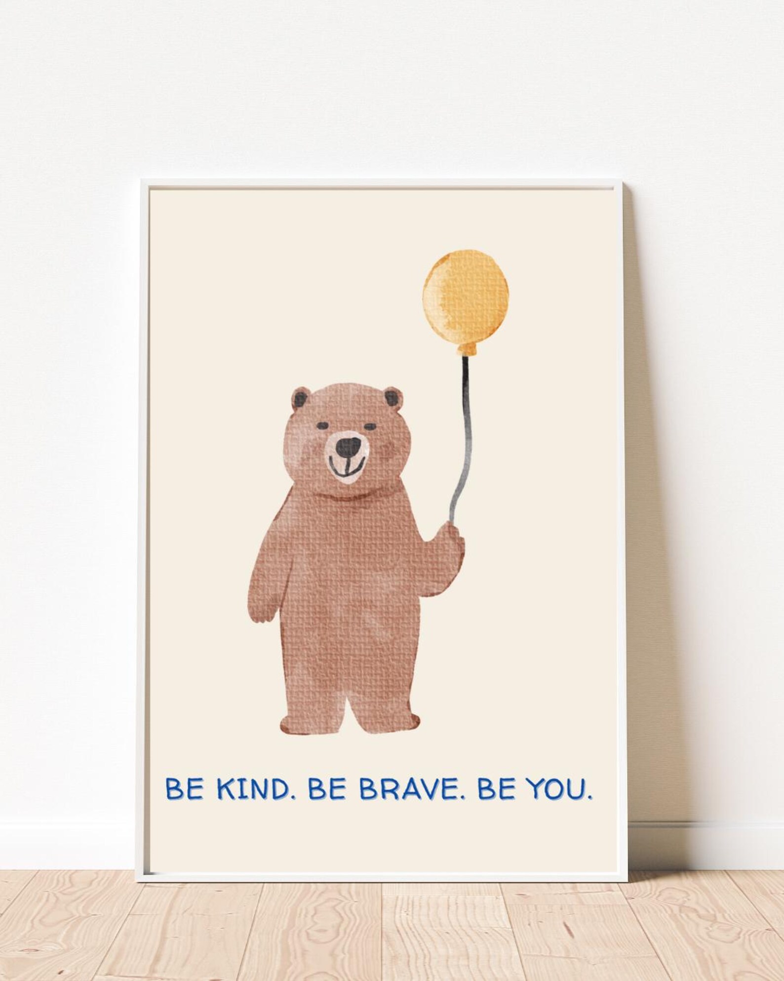 Printable Nursery Poster - Be Kind Be Brave Be You Bear Wall Art ...