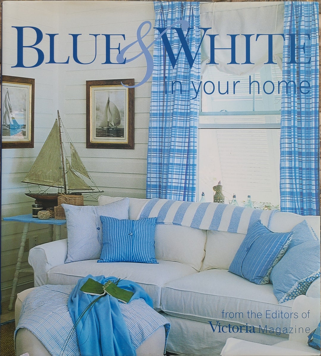Blue and White in Your Home Book From Victoria Magazine FREE USA ...