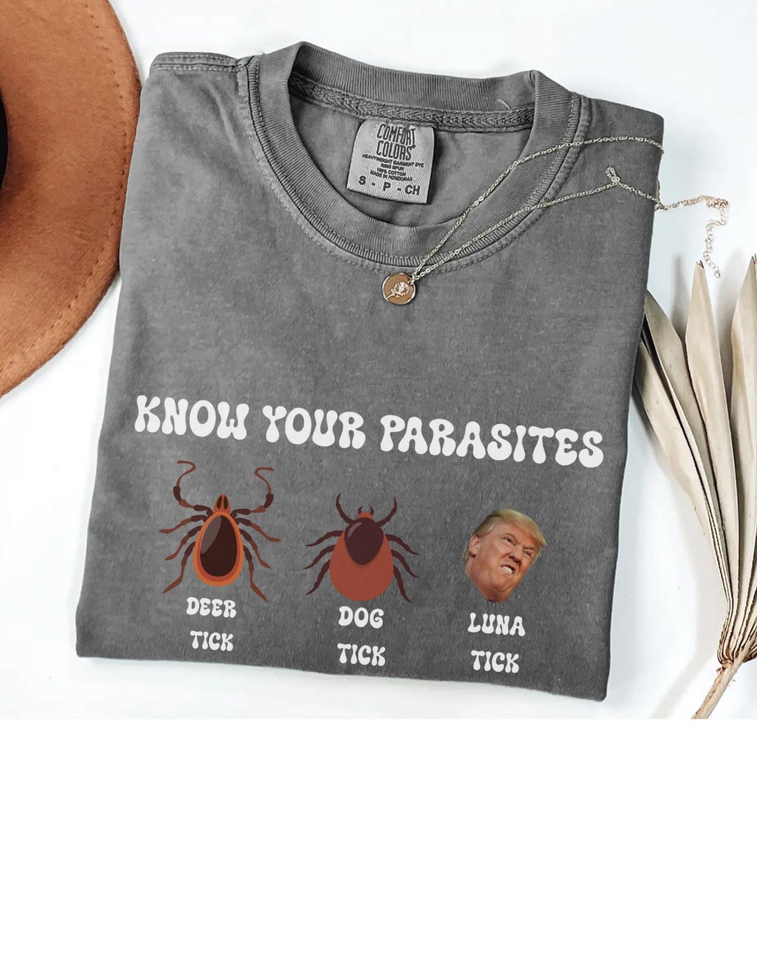 Know Your Parasites Funny Political Comfort Colors T-shirt – Luna Tick ...