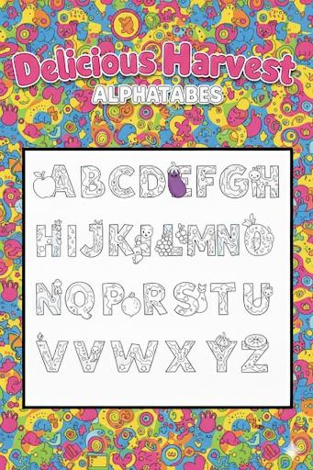 Delicious Harvest Alphabet Coloring Page | Fruits Vegetables A-Z ...