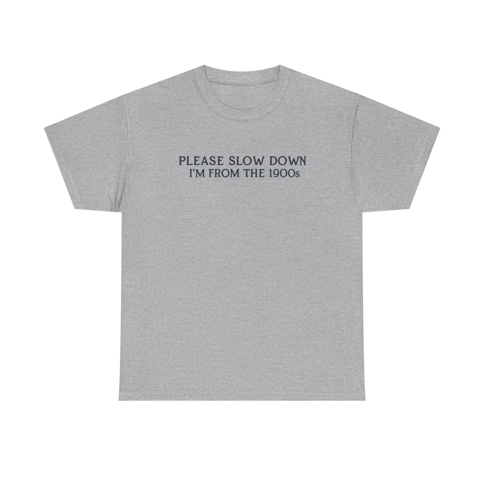 Please Slow Down I’m From the 1900s Shirt • Funny Millennial Tee ...