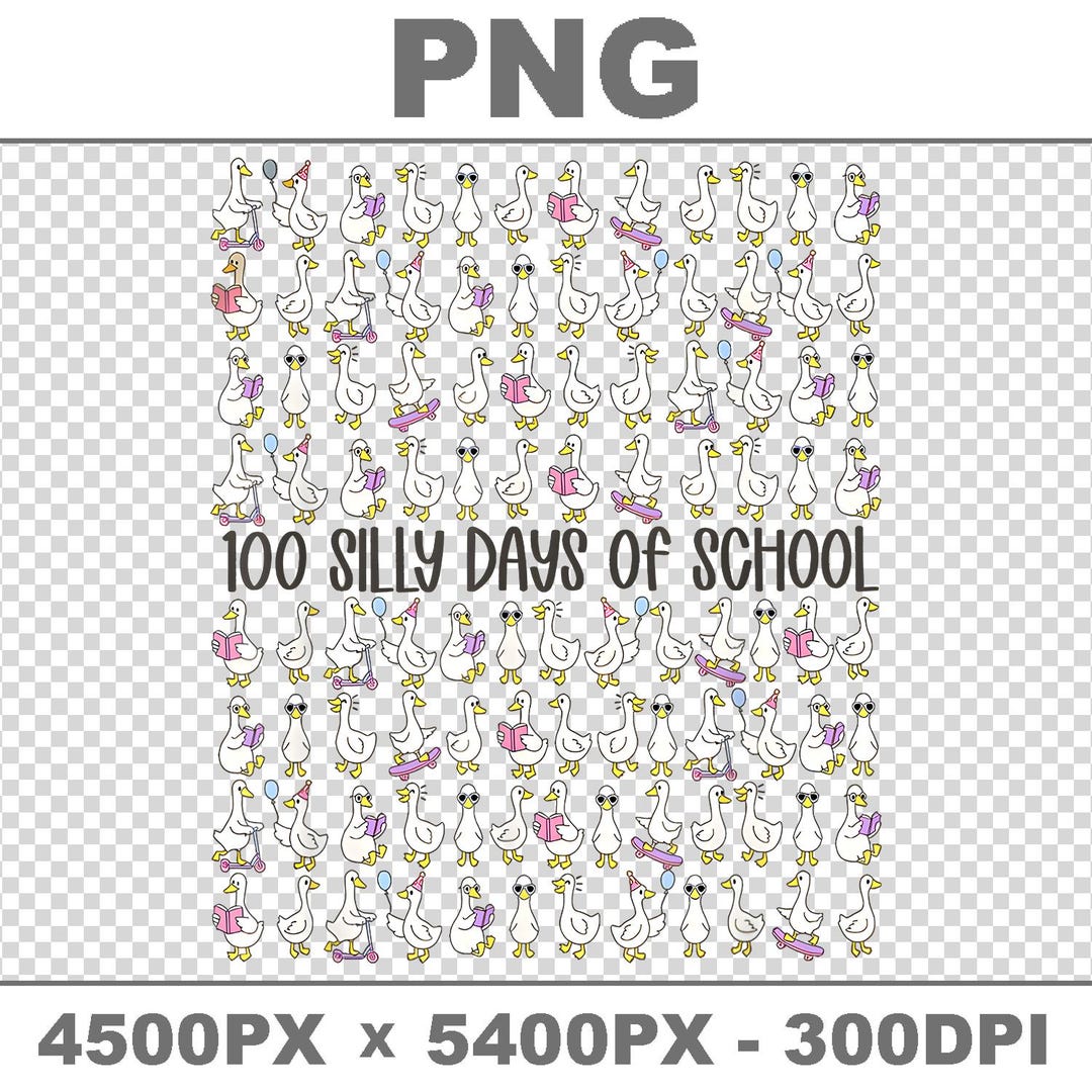 100 Days of Silly Gooses PNG, Funny Teacher 100th Day of School Graphic ...
