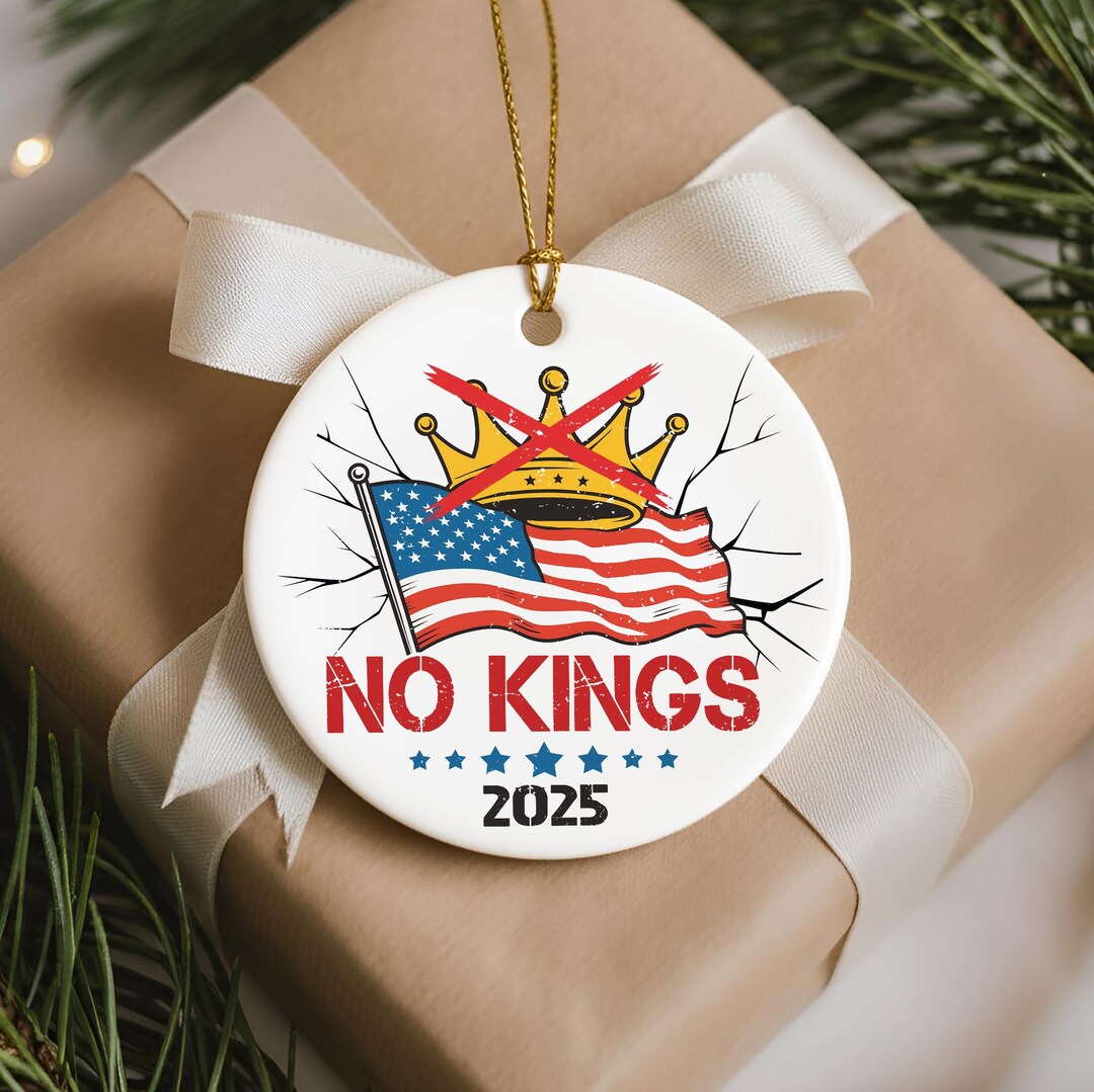 No Kings in America Ornament, Political Democratic Ornament, Freedom ...