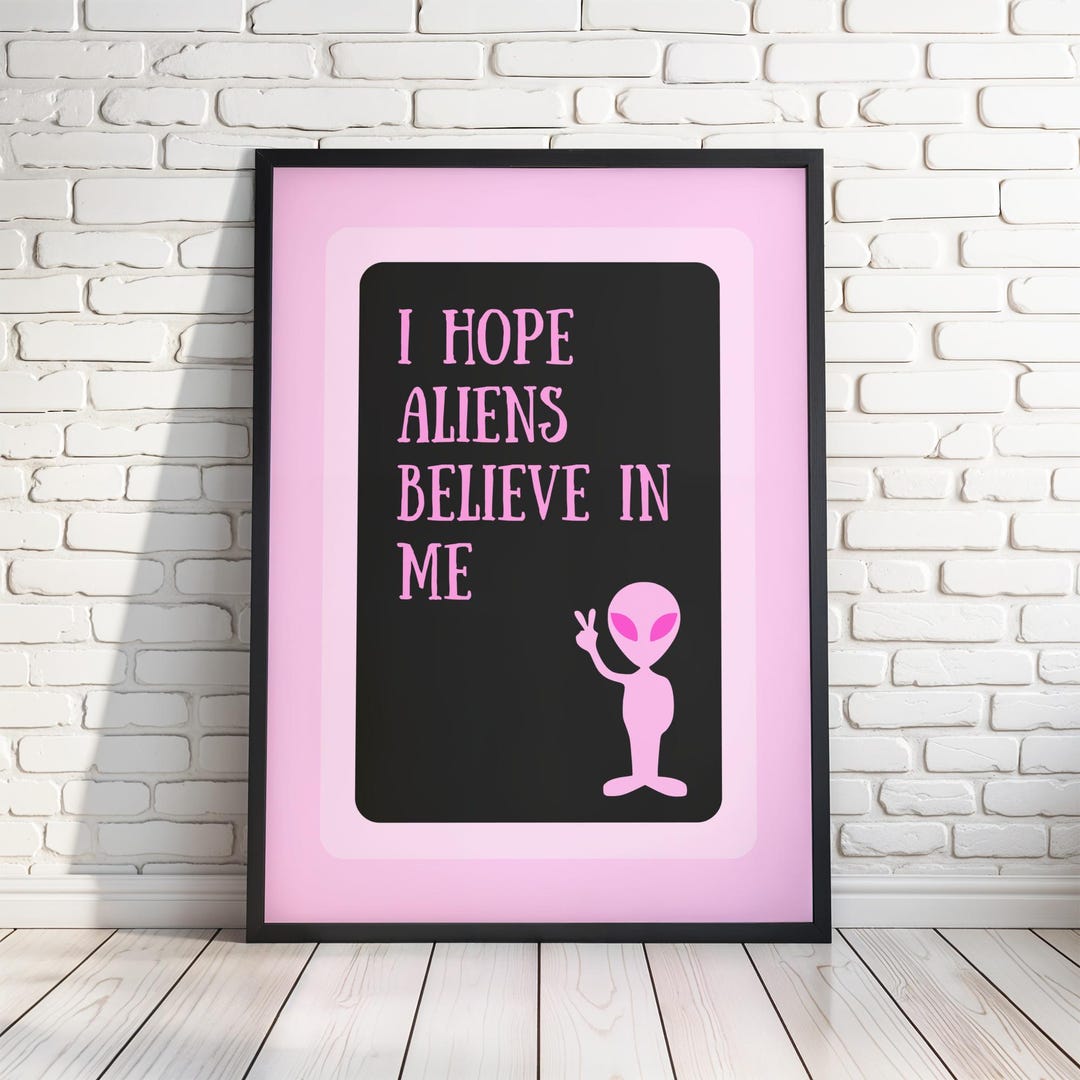 Pink Alien Wall Art | Humorous Saying | Pink Wall Decor | Modern ...