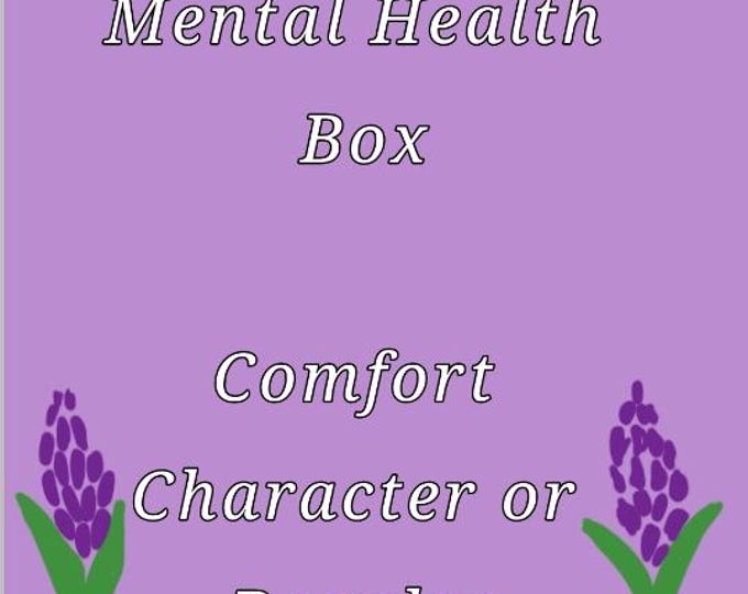 Mental Health Box: Comfort Character, Regular, Fully Customised - Etsy
