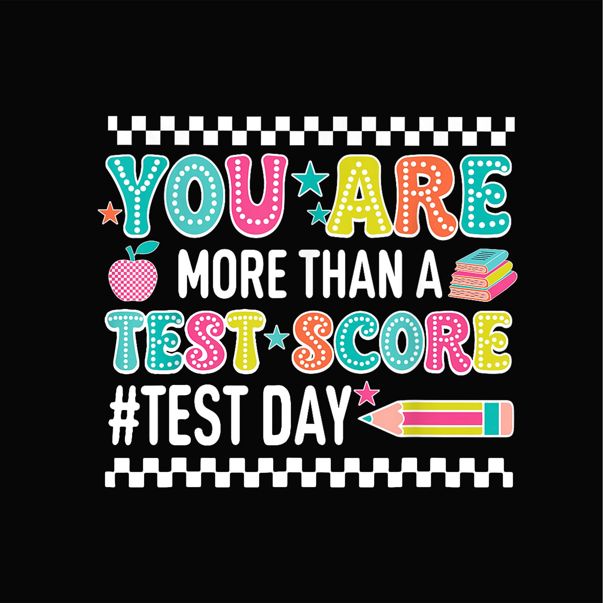 You Are More Than A Test Score Png, Test Day Png, Rock the Test Png ...