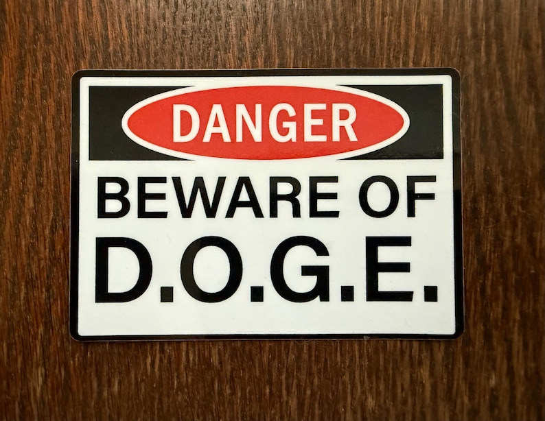 DANGER: Beware of D.O.G.E. Sticker - Etsy