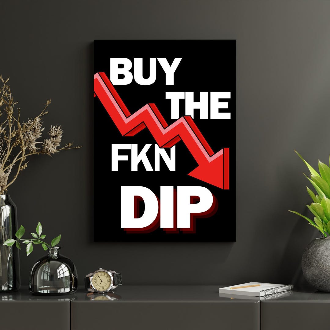 Buy the FKN Dip Print – Bold Investor Wall Art (instant Download) - Etsy