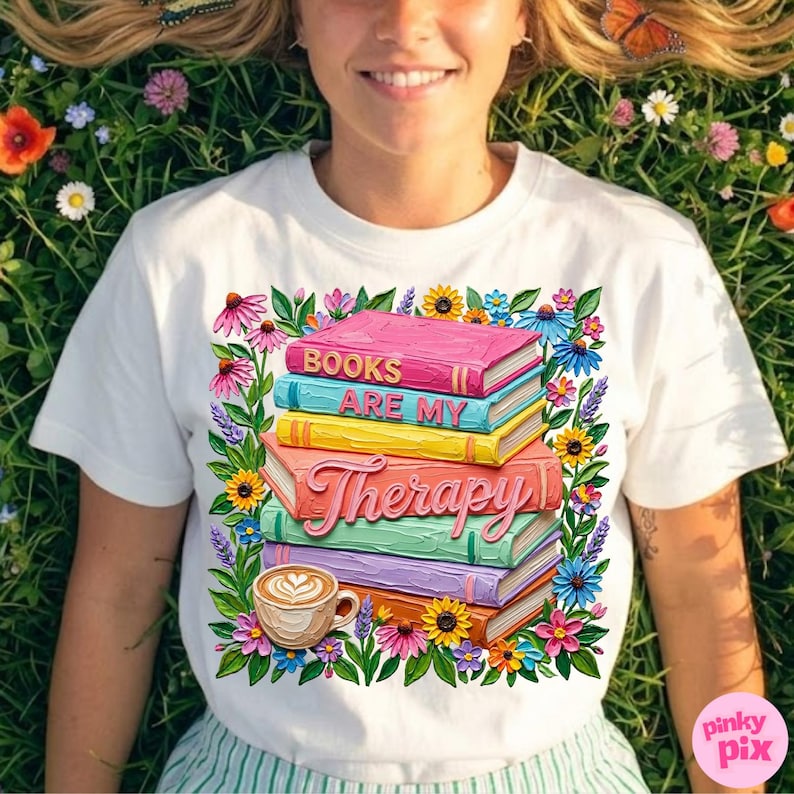 Books Are My Therapy PNG: Colorful Floral Brushstroke Hand Painted ...
