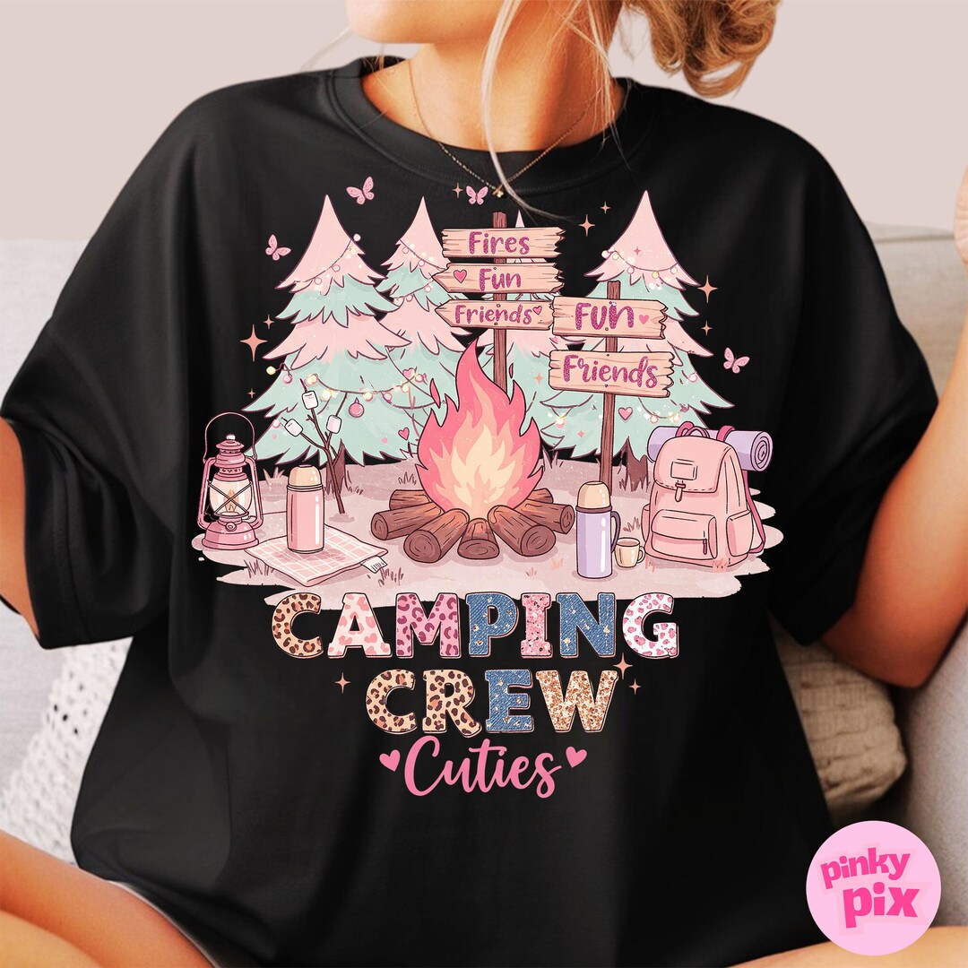 Camping Crew Cuties PNG, Girly Campfire Sublimation Design, Friends ...