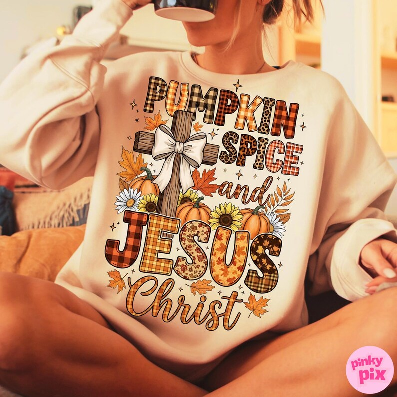Pumpkin Spice and Jesus PNG: Fall Christian Faith Sublimation Design - Etsy