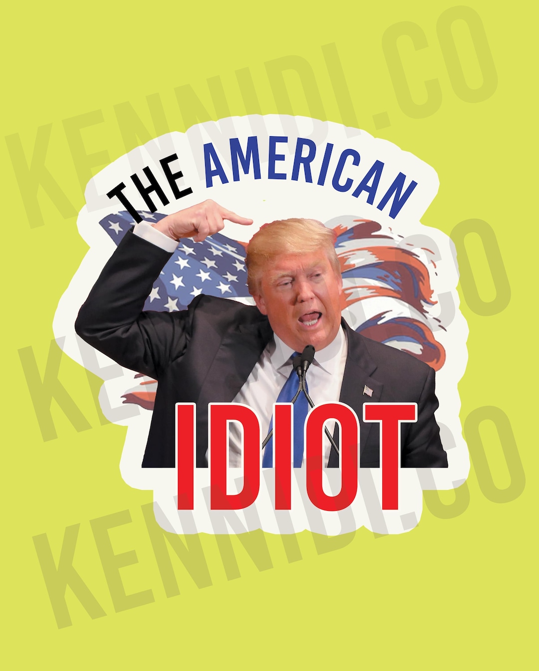 Trump- the American Idiot Sticker - Etsy