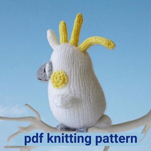 Knitting Pattern: "colin the Cockatoo" Toy Bird (PDF Digital Download ...