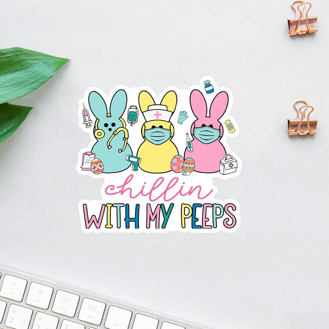 Chillin With My Peeps Sticker, Cute Easter Sticker, Peeps Easter ...