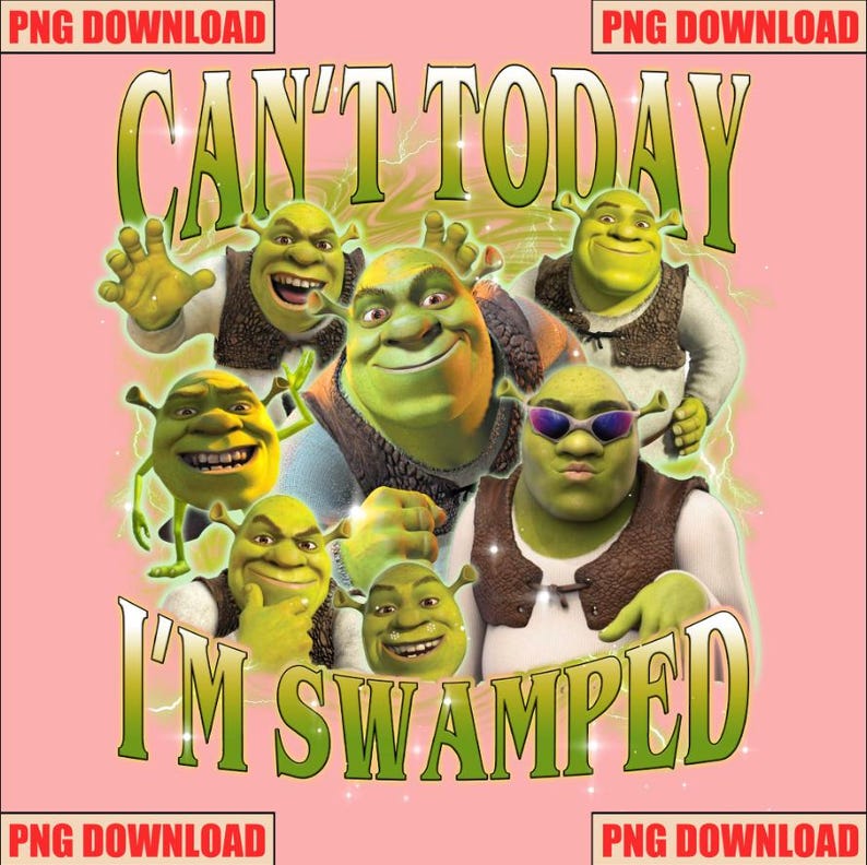 Can't Today I'm Swamped Png, Memes Shrek Png, Cant Today Im Swamped Png ...