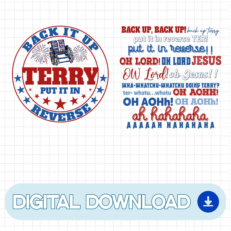 Two-sided Back It up Terry Put It in Reverse, Back It up Terry Png, 4th ...