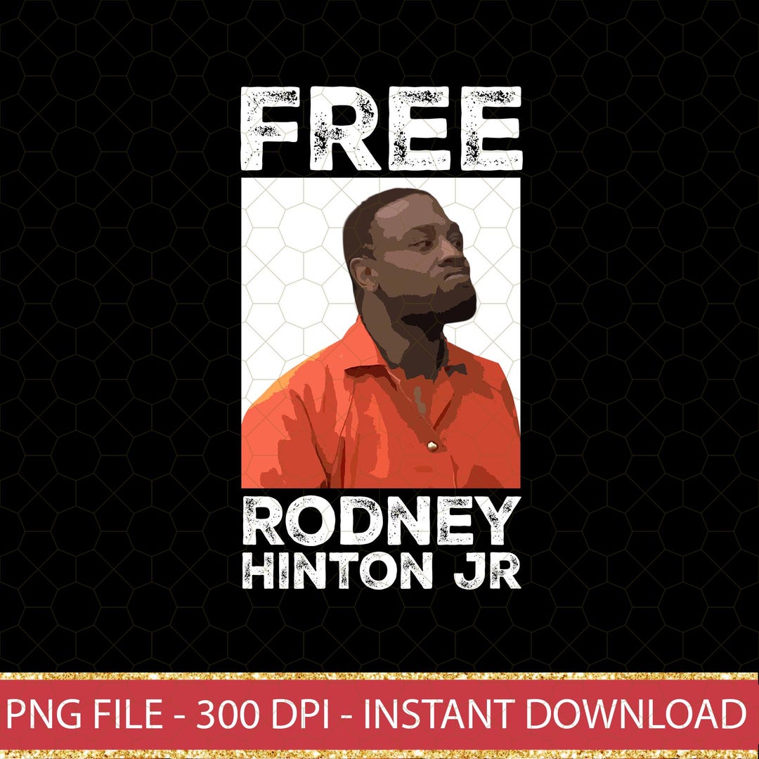 Free Rodney Hinton Jr Png, We Stand With Rodney Hinton Png, Gift for ...