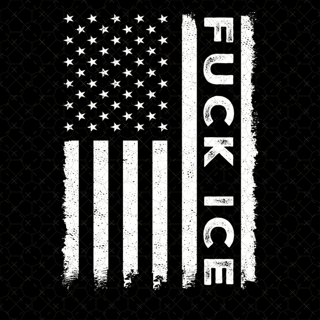 F*** ICE American Flag Png, Anti ICE Political Sublimation Design ...