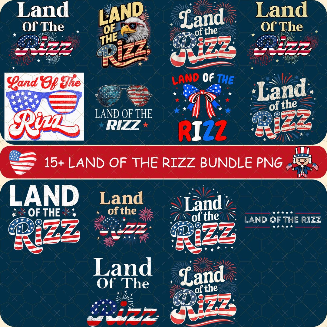 15+ Land of the Rizz Png Bundle, Funny 4th of July Slang PNG, Patriotic ...